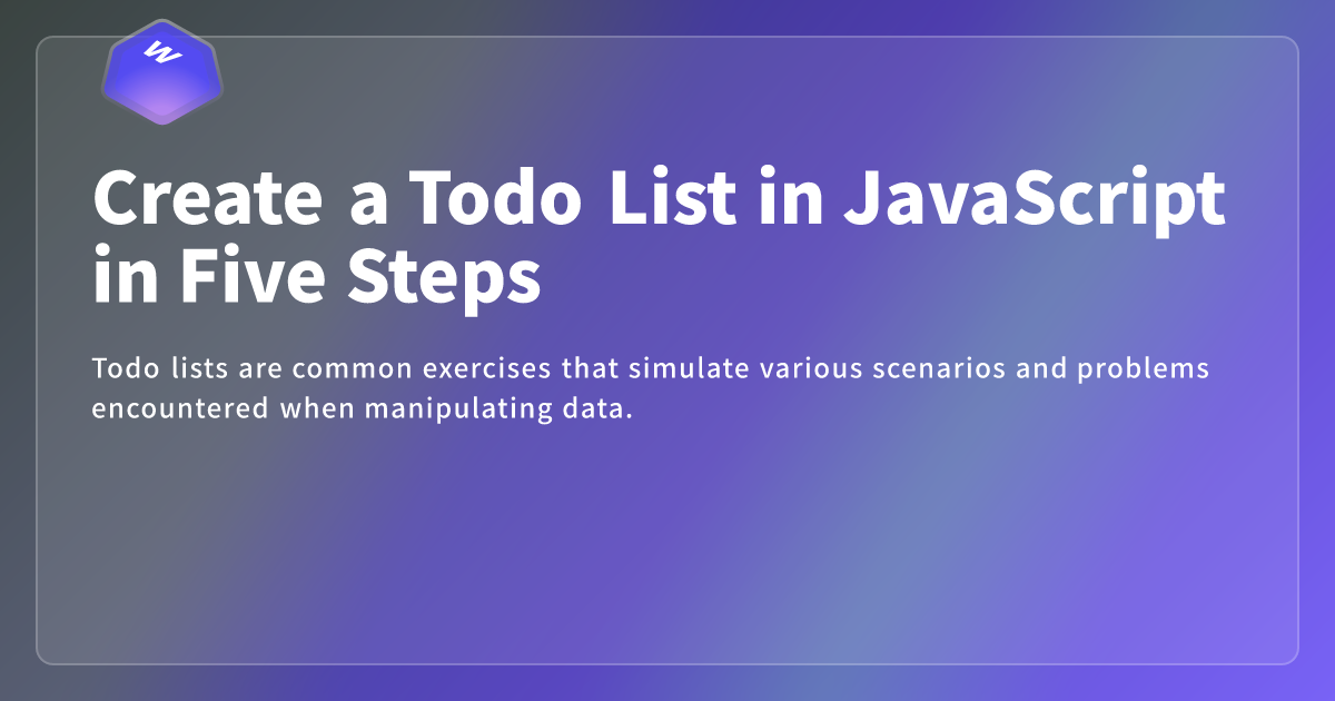 Create a Todo List in JavaScript in Five Steps - Webdong