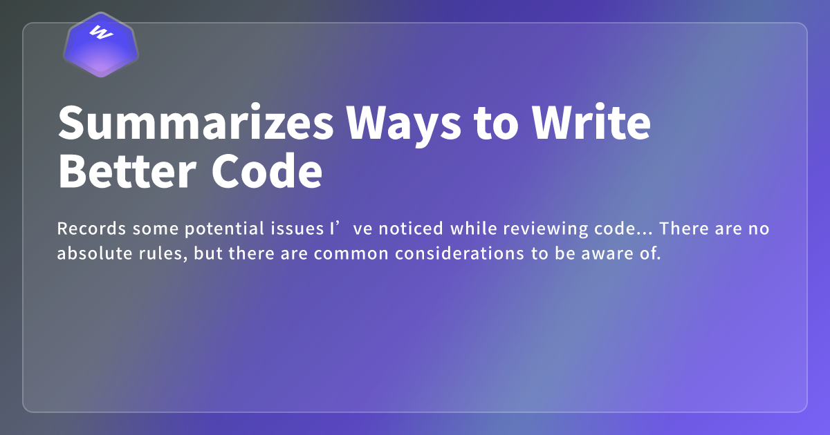 Summarizes Ways to Write Better Code - Webdong